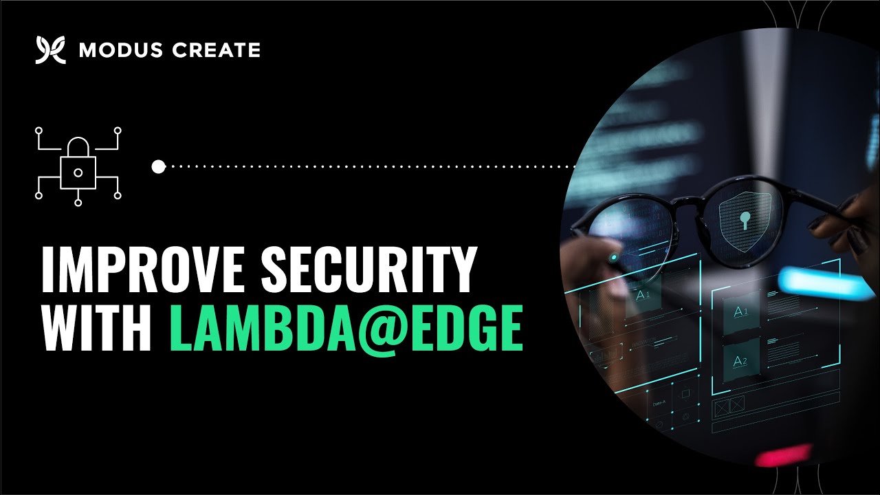 Improve Your Security with Lambda@Edge
