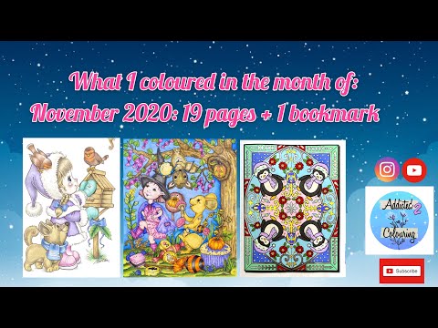 What I coloured in the month of: November 2020 - 19 Pages + a bookmark!