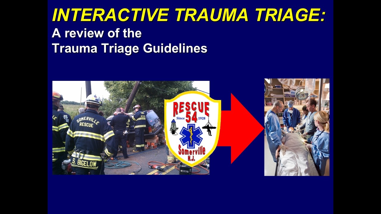Interactive Trauma Triage: YOU MAKE THE CALL!