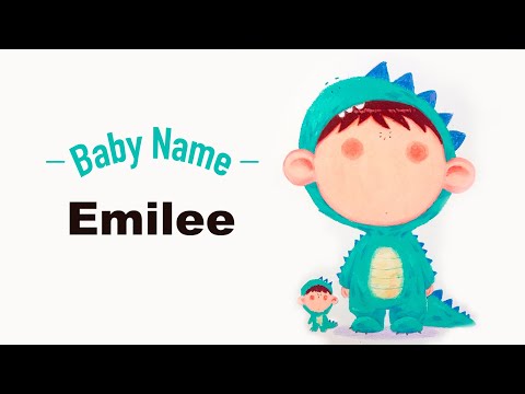 Emilee - Girl Baby Name Meaning, Origin and Popularity