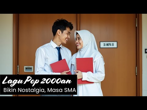 Lagu Pop 2000an, Mengenang Masa SMA