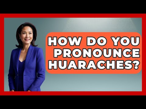 How Do You Pronounce Huaraches? - Magical Mexico Moments