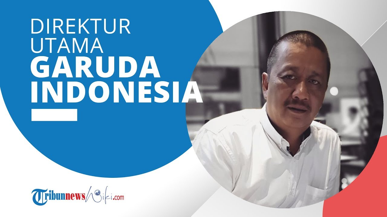 Profil Irfan Setiaputra - Direktur Utama Garuda Indonesia 2020 - Tribun ...