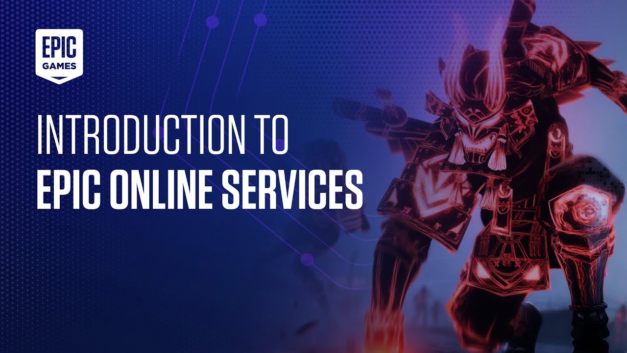 Introduction to Epic Online Services | Game Development | Epic Games