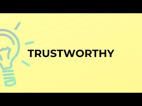 What is the meaning of the word TRUSTWORTHY?