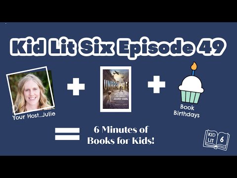 Book Talk for Kids: Kid Lit Six Episode 49