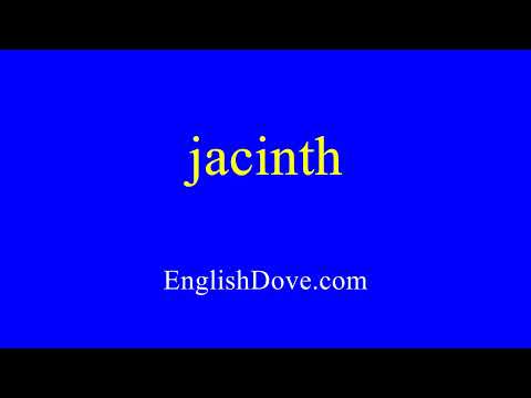How to pronounce jacinth in American English