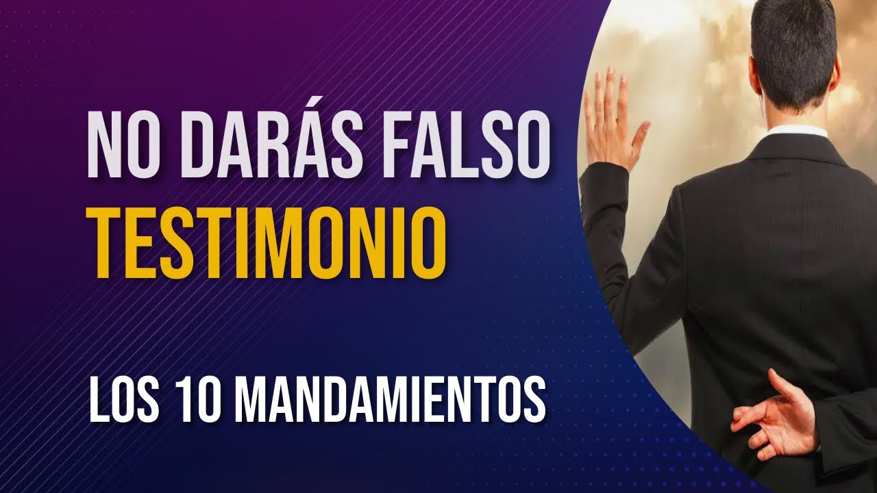 #9 No hablarás contra tu prójimo falso testimonio: Los Díez Mandamientos