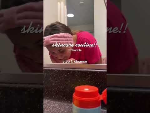 Bubble Skincare Routine!