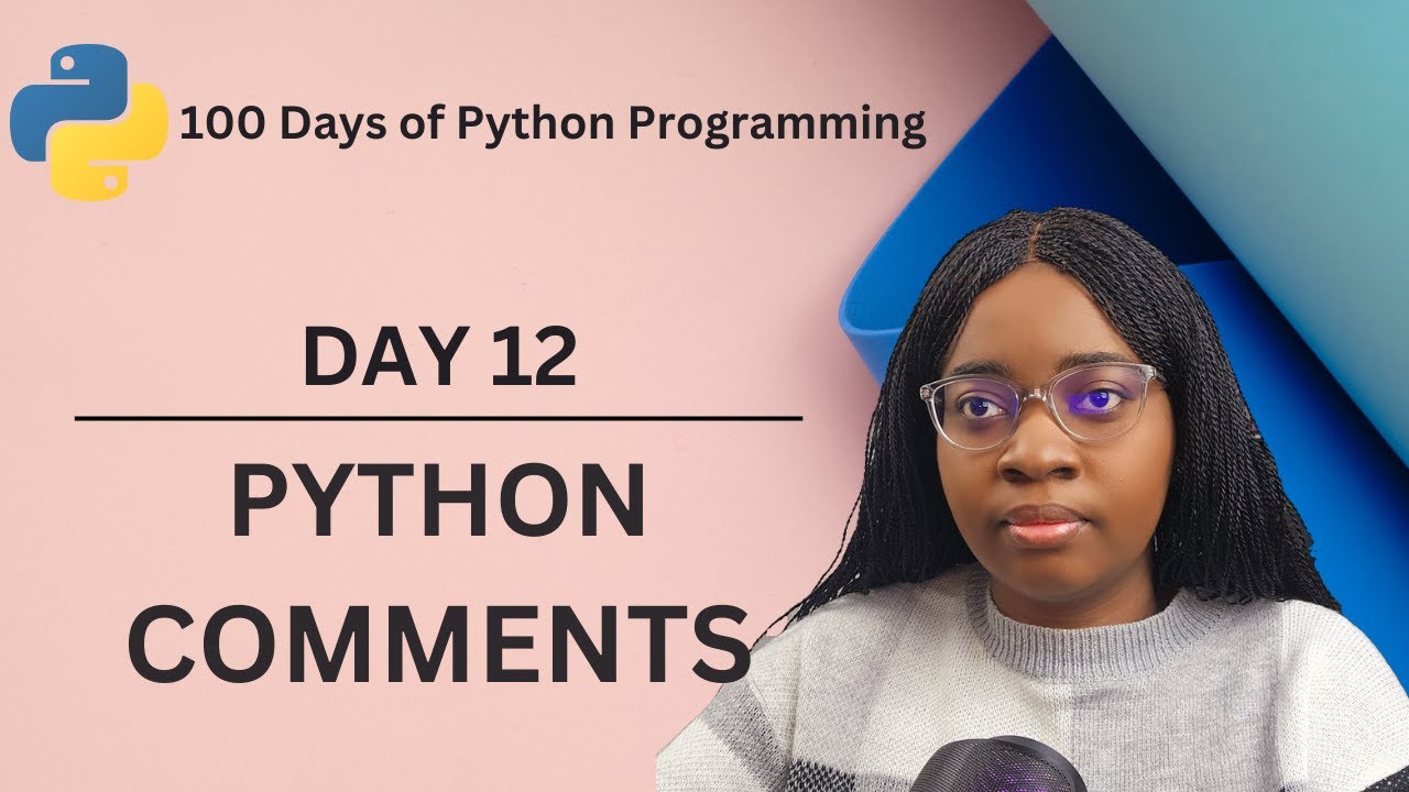 Python Comments | 100 Days of Python Programming | Day-12