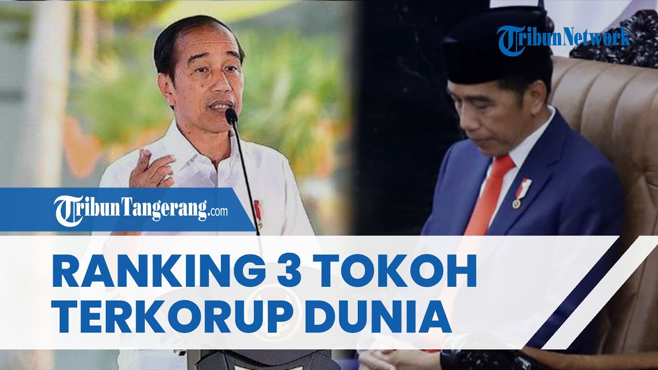 Jokowi Masuk Daftar Pemimpin Dunia Terkorup Tahun 2024 Versi OCCRP, Tempati Diposisi ke-3 ...