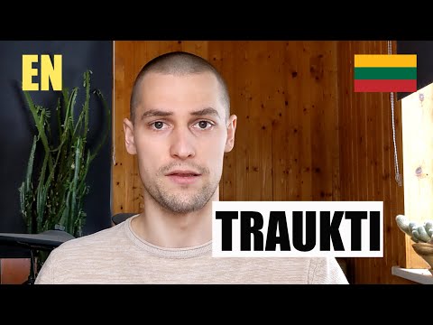 LITHUANIAN LESSON 224 - TRAUKTI