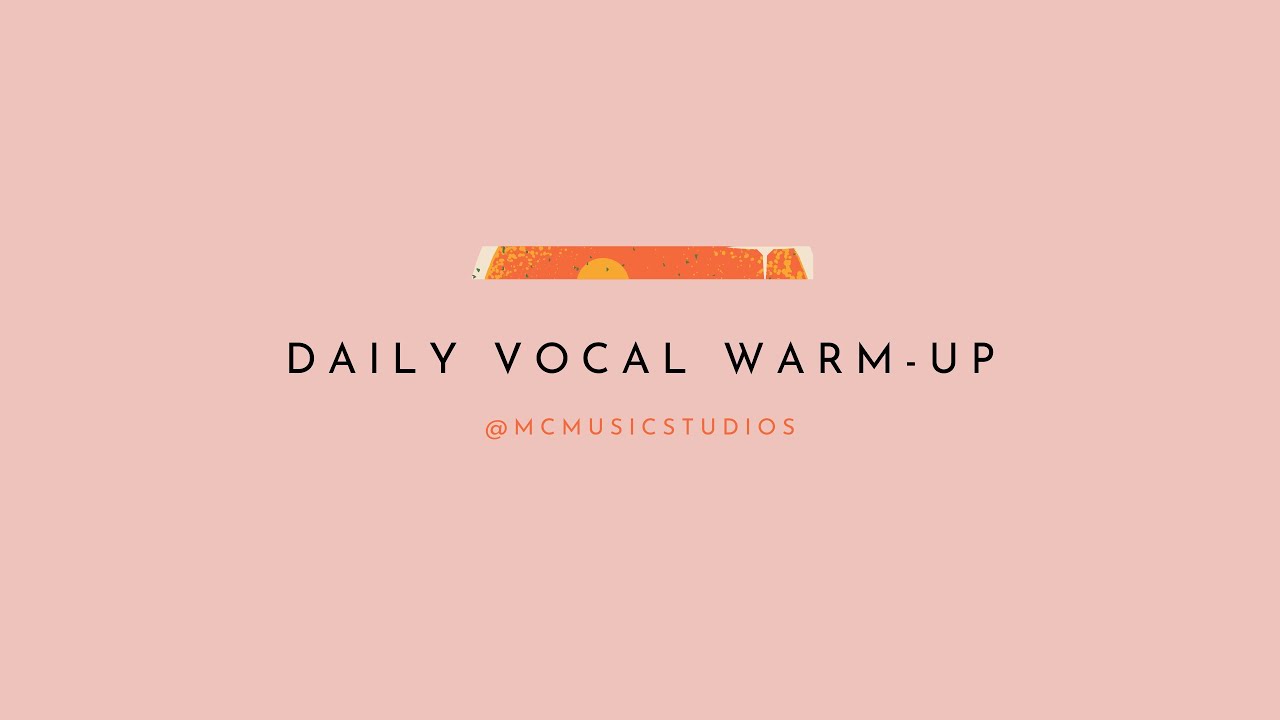 Daily Vocal Warmup | MC Music Studios