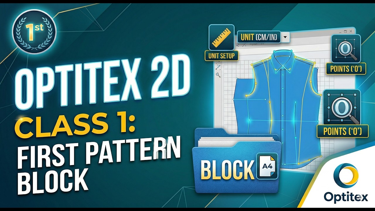 Optitex Zero to Hero: Master the Basics! (Class 01) 🚀 | Pattern Making to 3D Visualisation