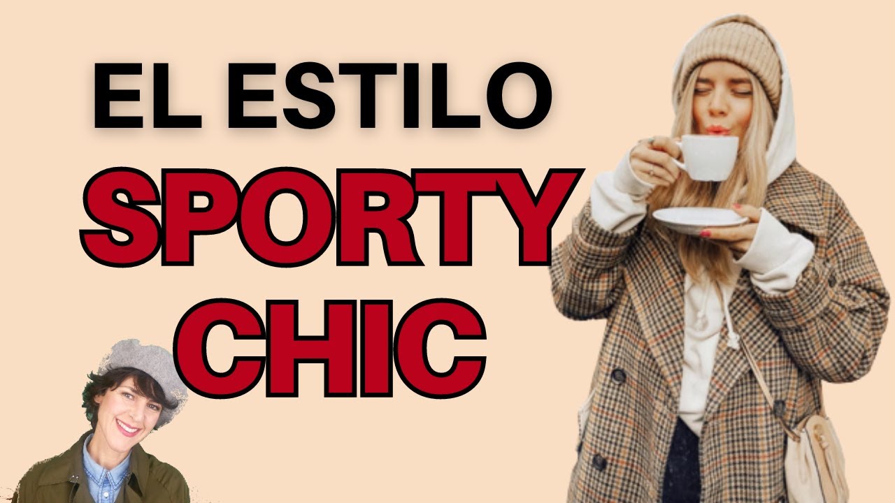 EL ESTILO SPORTY CHIC /Estilo con Beatriz