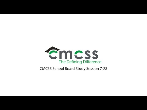 CMCSS School Board Study Session 7-28