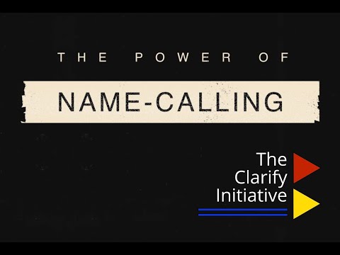 Name-calling | The Clarify Initiative