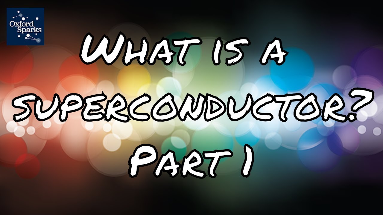 What is a superconductor? Part 1