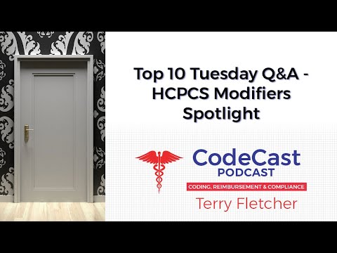 Top 10 Tuesday Q&A – HCPCS Modifiers Spotlight