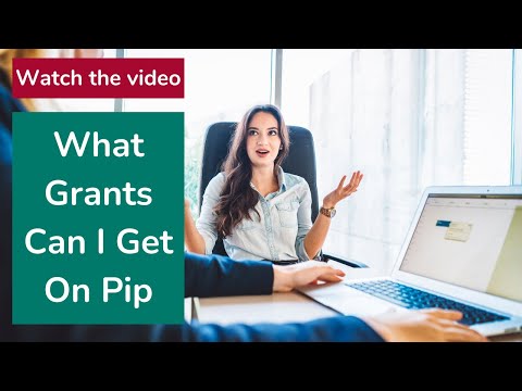 PIP Grants You Didn’t Know You Could Claim