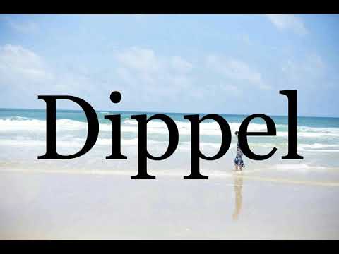 How To Pronounce Dippel🌈🌈🌈🌈🌈🌈Pronunciation Of Dippel