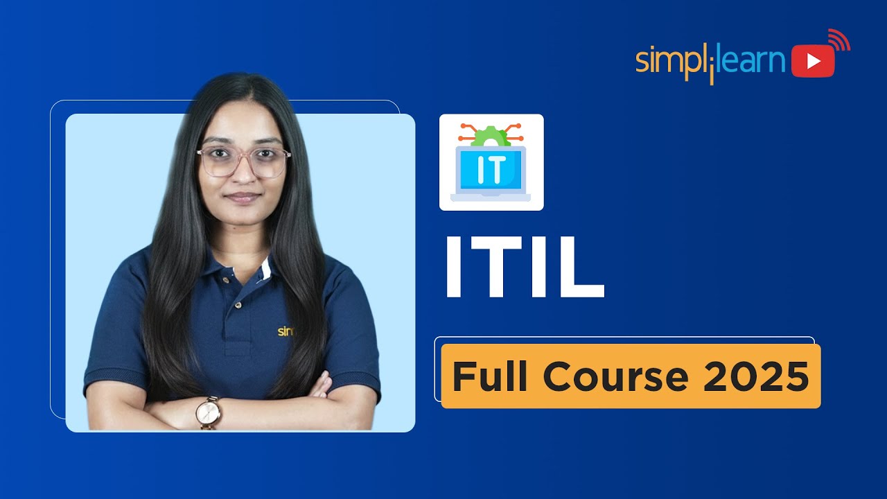 ITIL Full Course 2026 | ITIL 4 Foundation Course | ITIL Tutorial For Beginners | Simplilearn