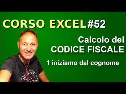 52 Corso Excel: Calcolare il codice fiscale (1) | Daniele Castelletti | Maggiolina