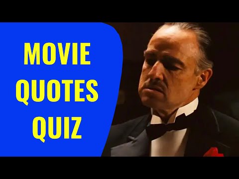 MOVIE QUOTES QUIZ - Can you guess the movie from the famous quote?