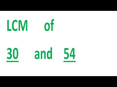 LCM of 30 and 54