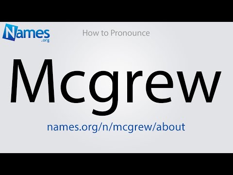 How to Pronounce Mcgrew