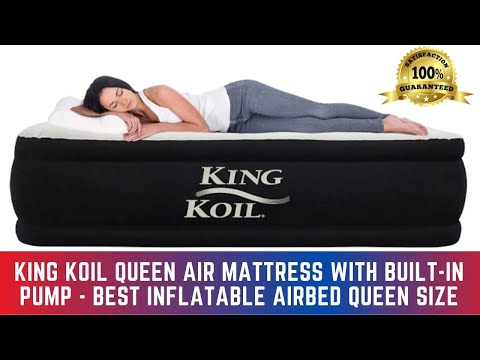 King Koil Queen Air Mattress with Built in Pump Best Inflatable Airbed Queen Reviews.