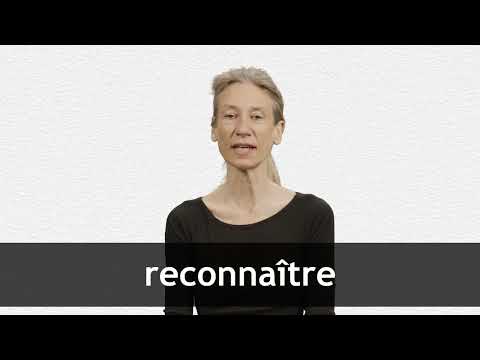 English Translation of “RECONNAÎTRE” | Collins French-English Dictionary
