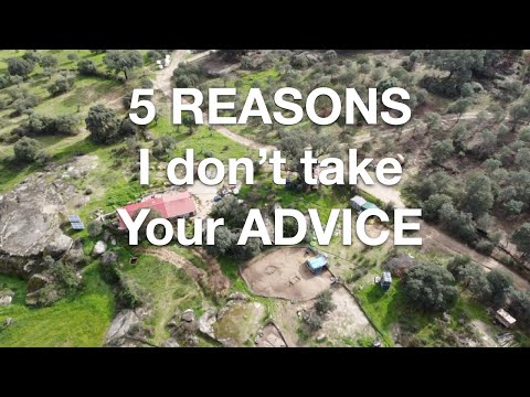 5 REASONS why I DON'T take your ADVICE!