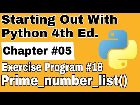 Starting Out With Python Chapter 5 Exercise Program 18 Prime Number List Python Program
