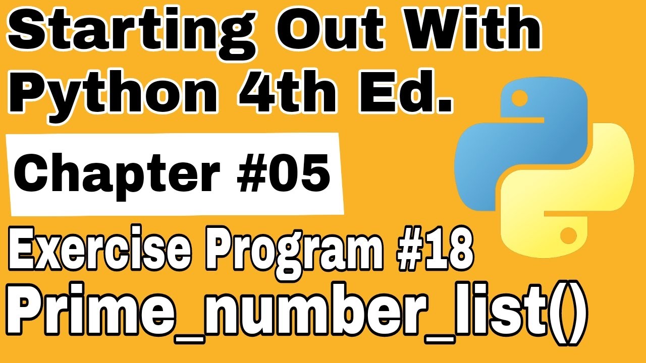 Starting Out With Python Chapter 5 Exercise Program 18   Prime Number List Python Program