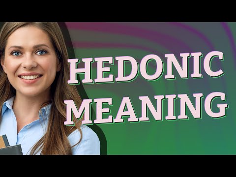 Hedonic | meaning of Hedonic
