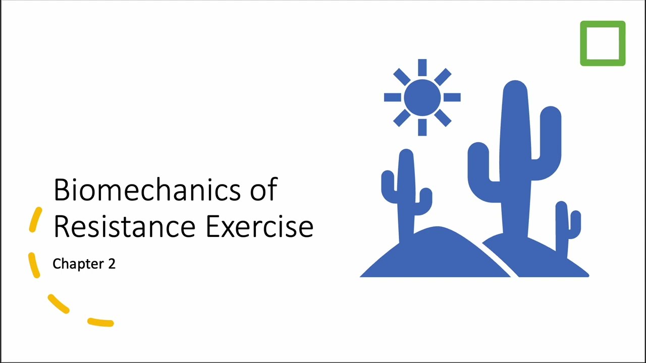 Chapter 2 - Biomechanics of Resistance Exercise | NSCA CSCS