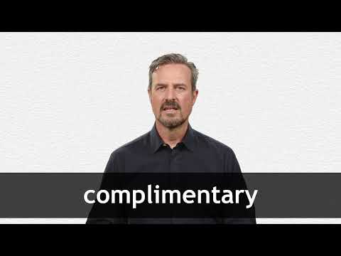COMPLIMENTARY - Definition & Translations | Collins English Dictionary