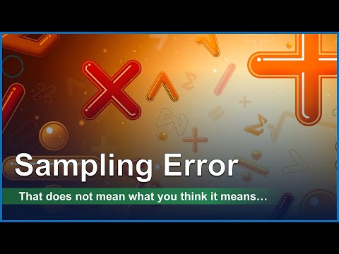 Sampling Error in Business Statistics (Week 12D)
