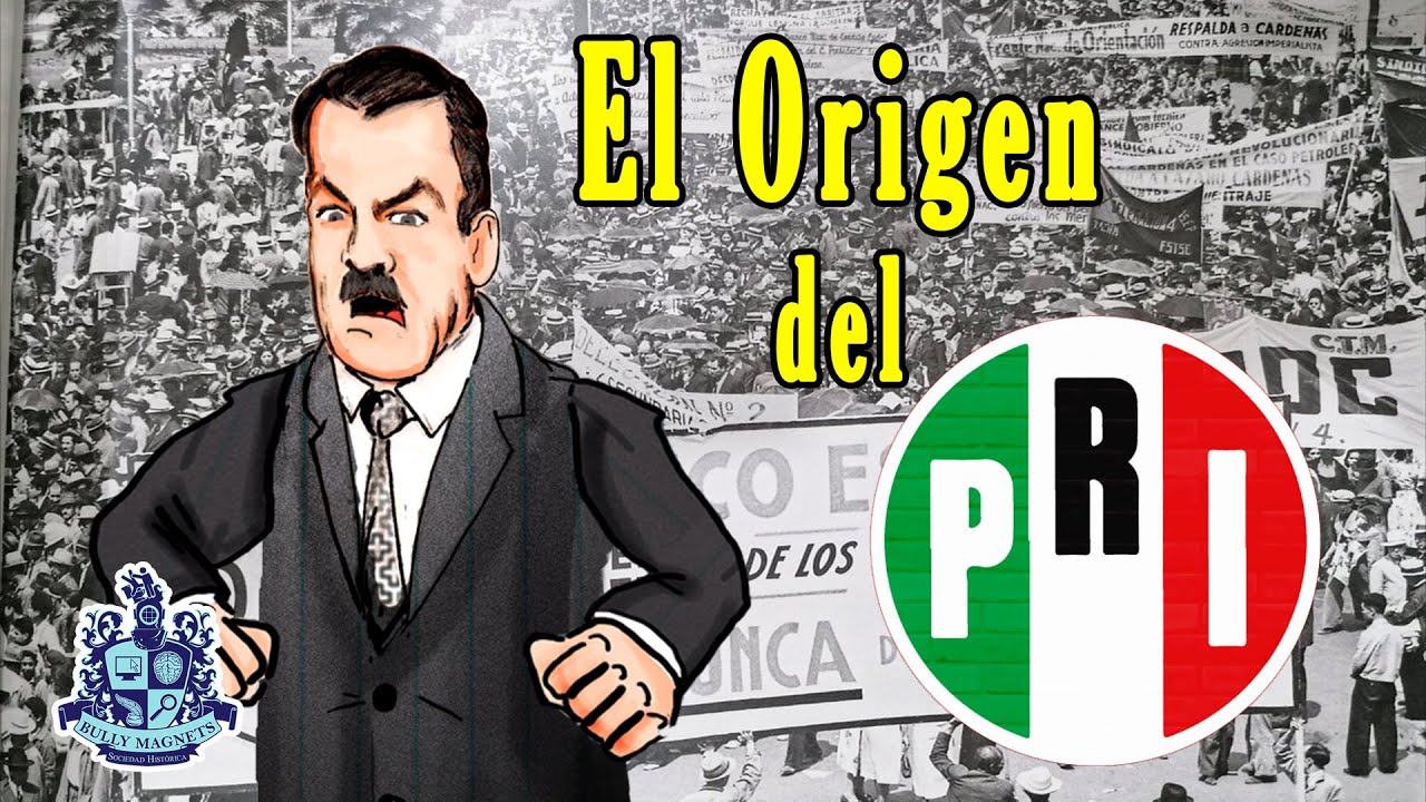 La historia del PRI en México - Bully Magnets - Historia Documental