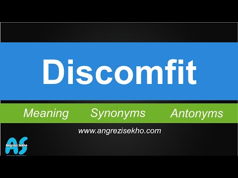 Discomfit Meaning in English Urdu Hindi, Synonyms of Discomfit, Antonyms of Discomfit