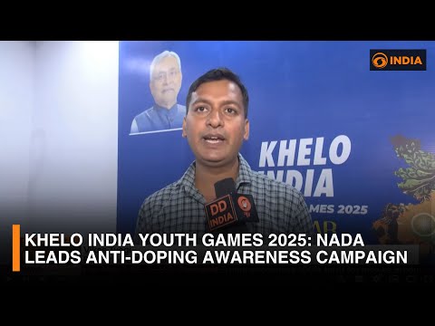 Khelo India Youth Games 2025: NADA Leads Anti-Doping Awareness Campaign | DD India