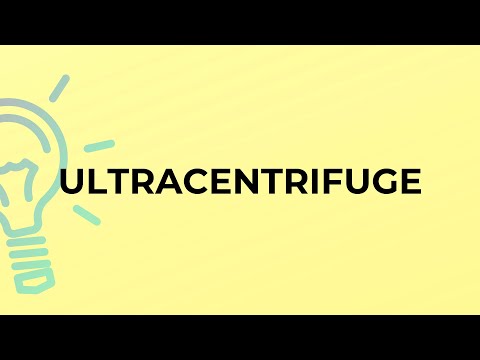 What is the meaning of the word ULTRACENTRIFUGE?