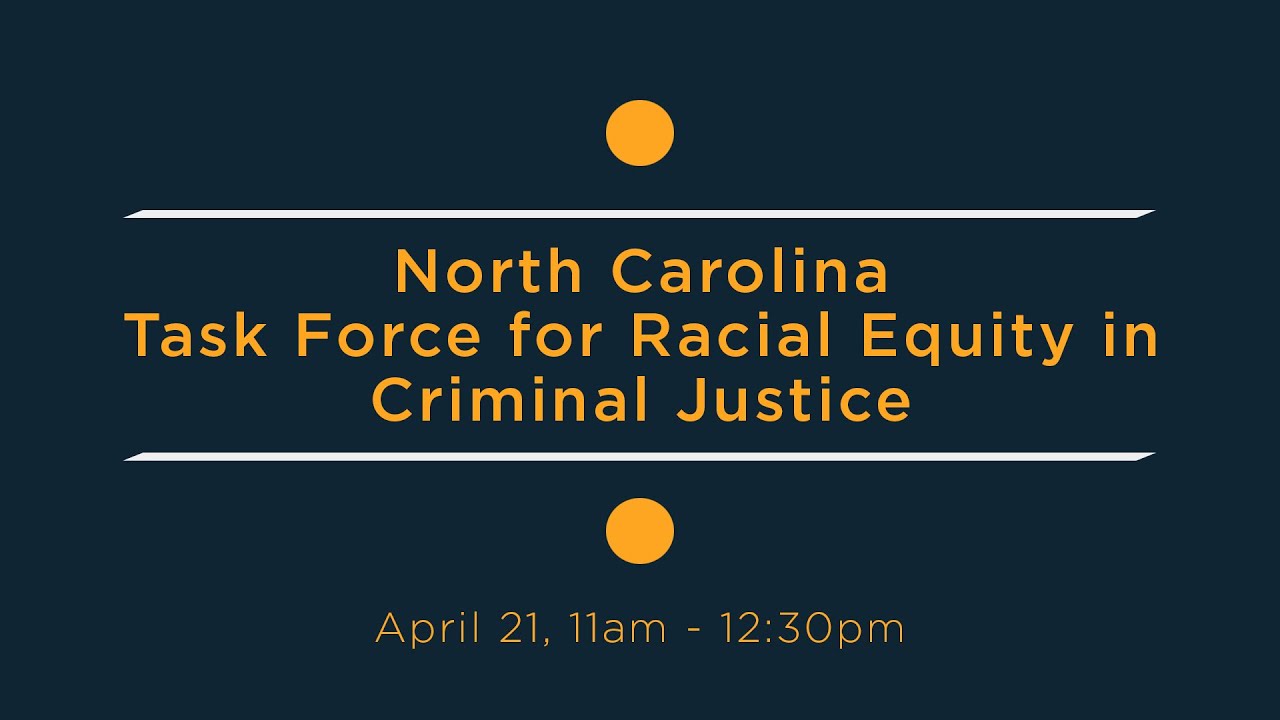 North Carolina Task Force for Racial Equity in Criminal Justice