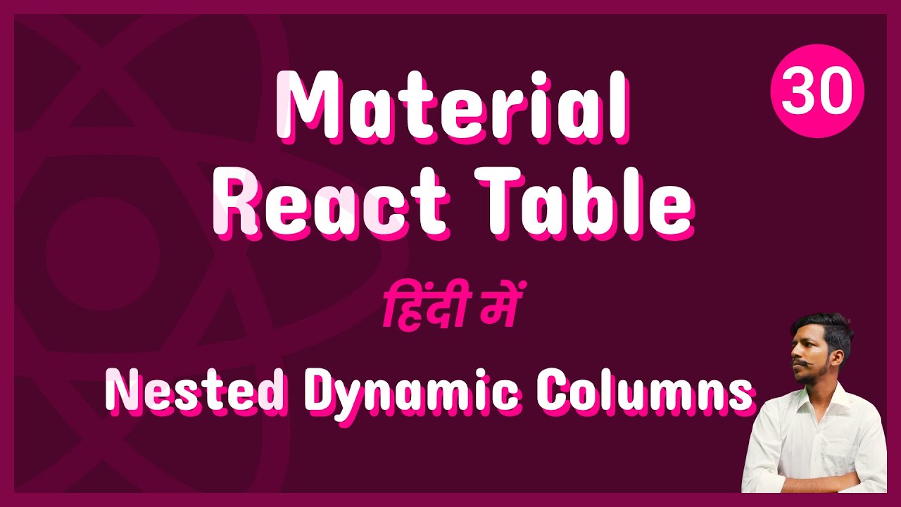Material React Table V2 - Complex Nested Dynamic Columns [30]