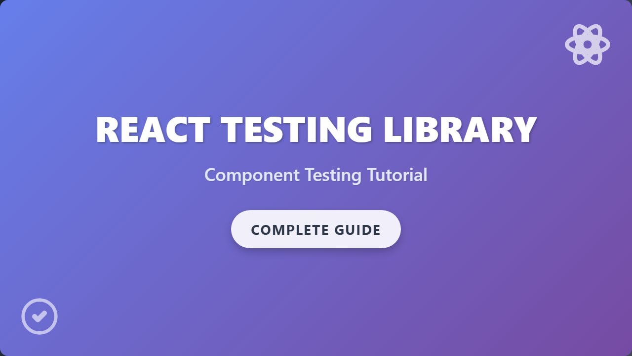 React Testing Library Tutorial for Beginners: Easy Component Testing!