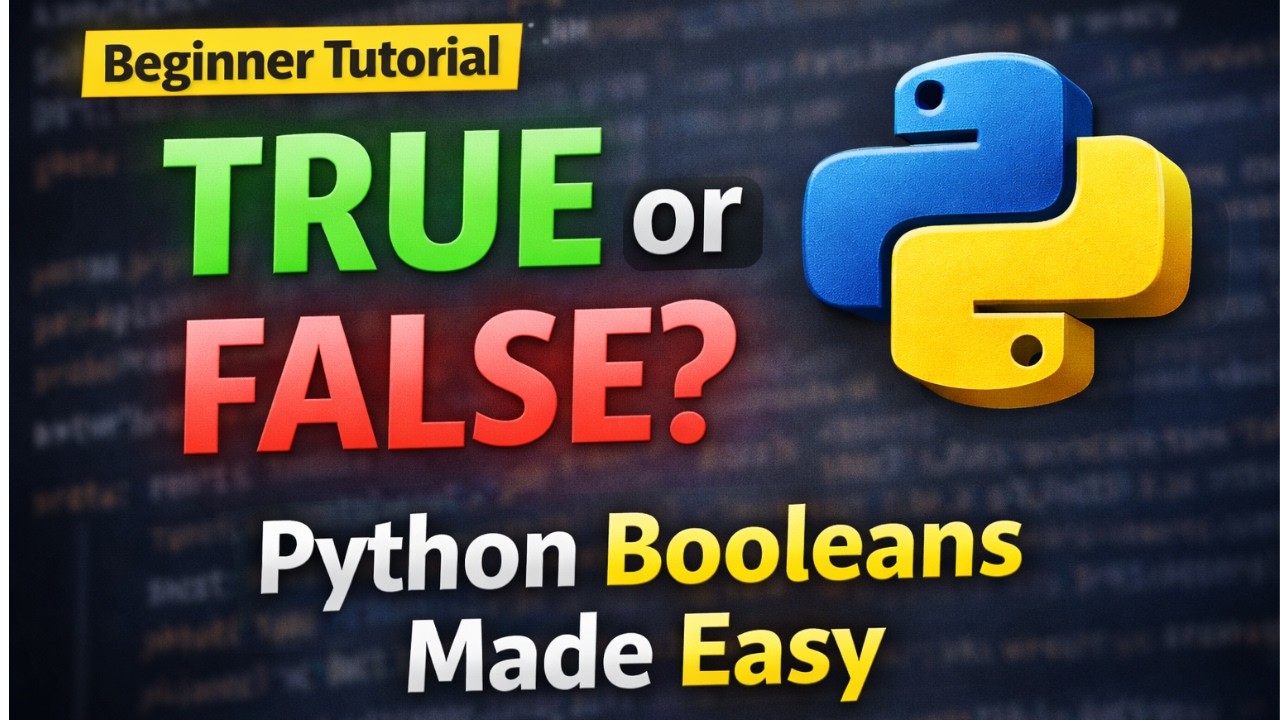 Python Booleans & Comparison Operators Explained (Beginner Tutorial)