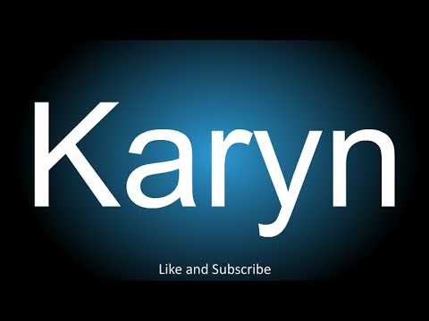 How to correctly pronounce - Karyn.