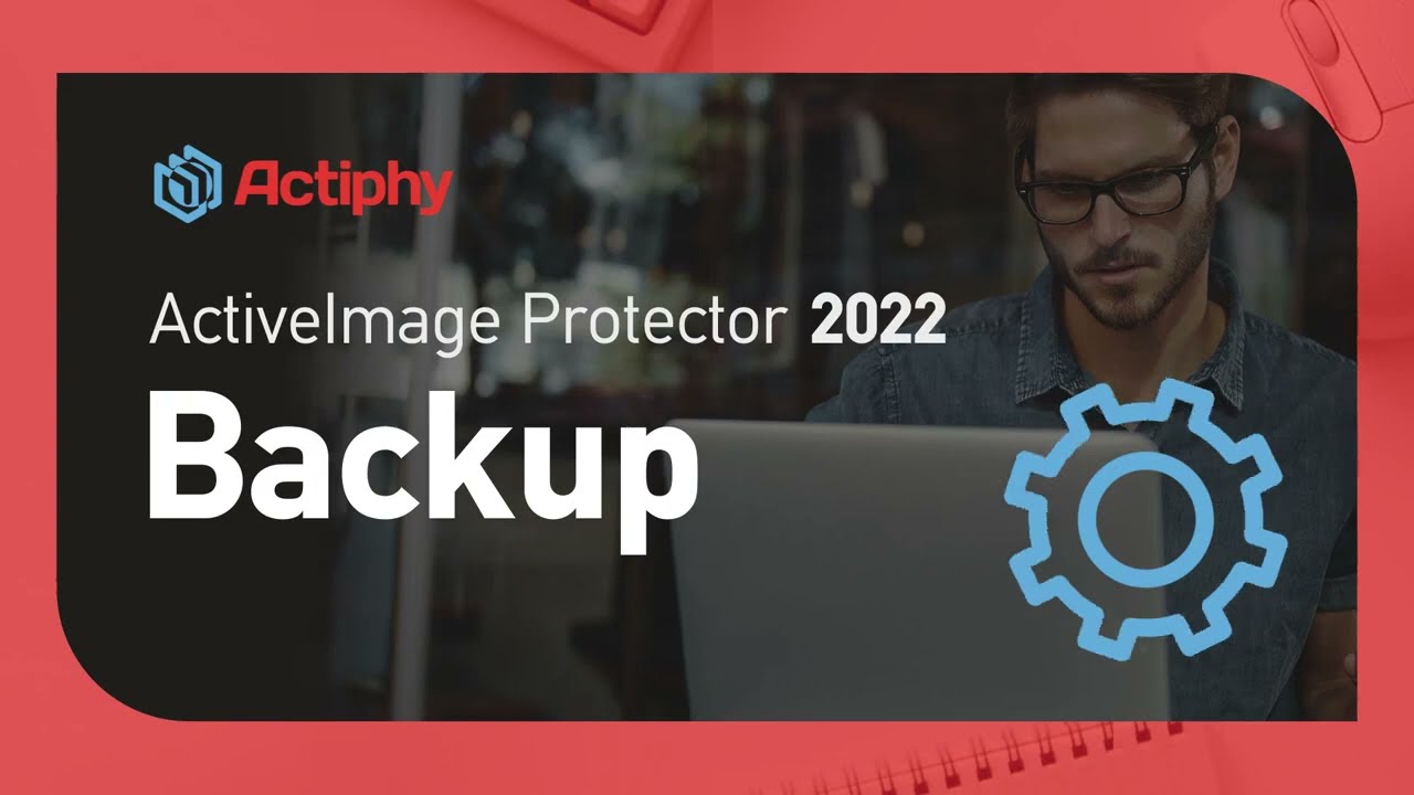 ActiveImage Protector 2022 - How to back up