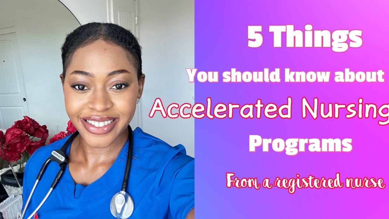 5 things you should know about accelerated nursing programs